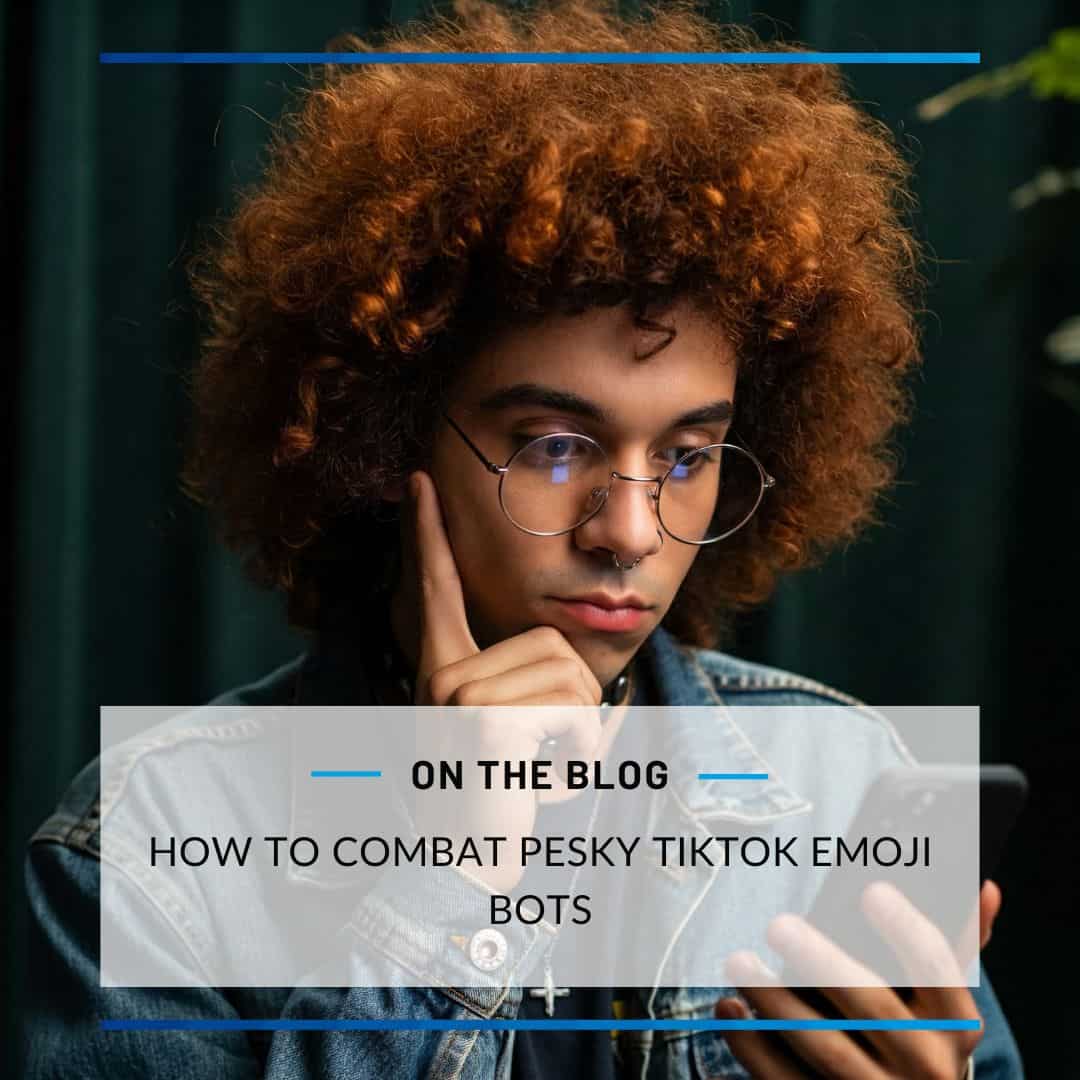 Emoji Spam Bots are Invading TikTok! - Growth Culinary